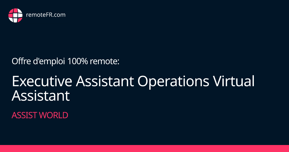 Executive Assistant Operations Virtual Assistant - Assist World