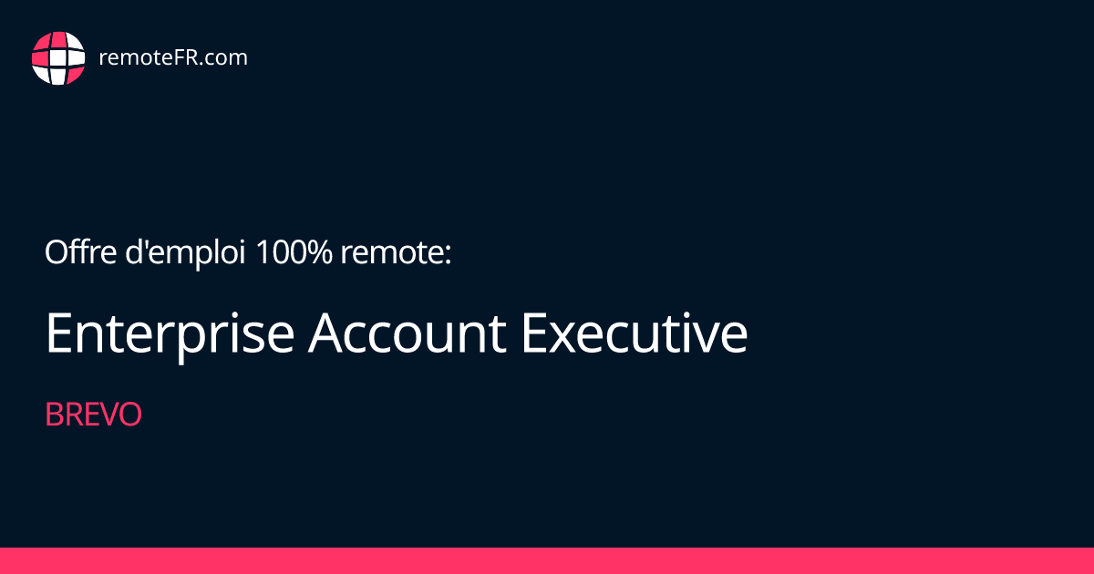 Enterprise Account Executive - Brevo