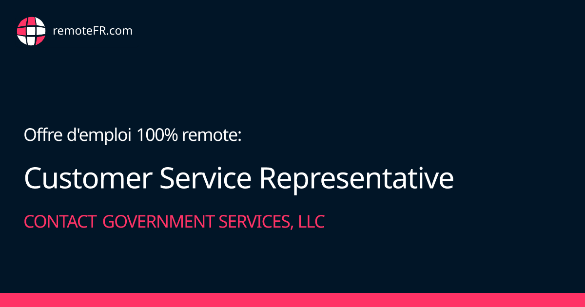 Customer Service Representative - Contact Government Services, LLC