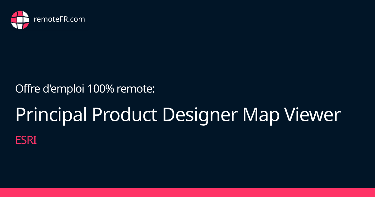 Principal Product Designer Map Viewer - Esri