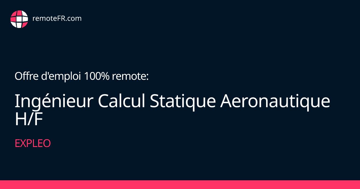 Ingénieur Calcul Statique Aeronautique H/F - Expleo
