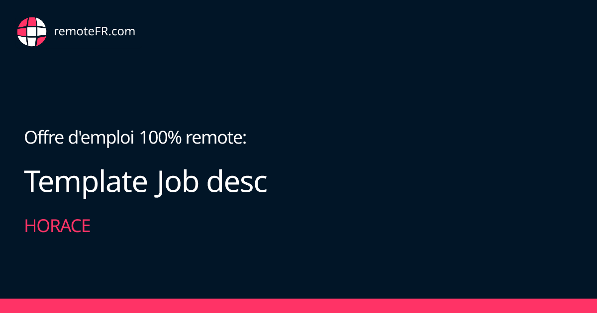 Template Job desc - Horace