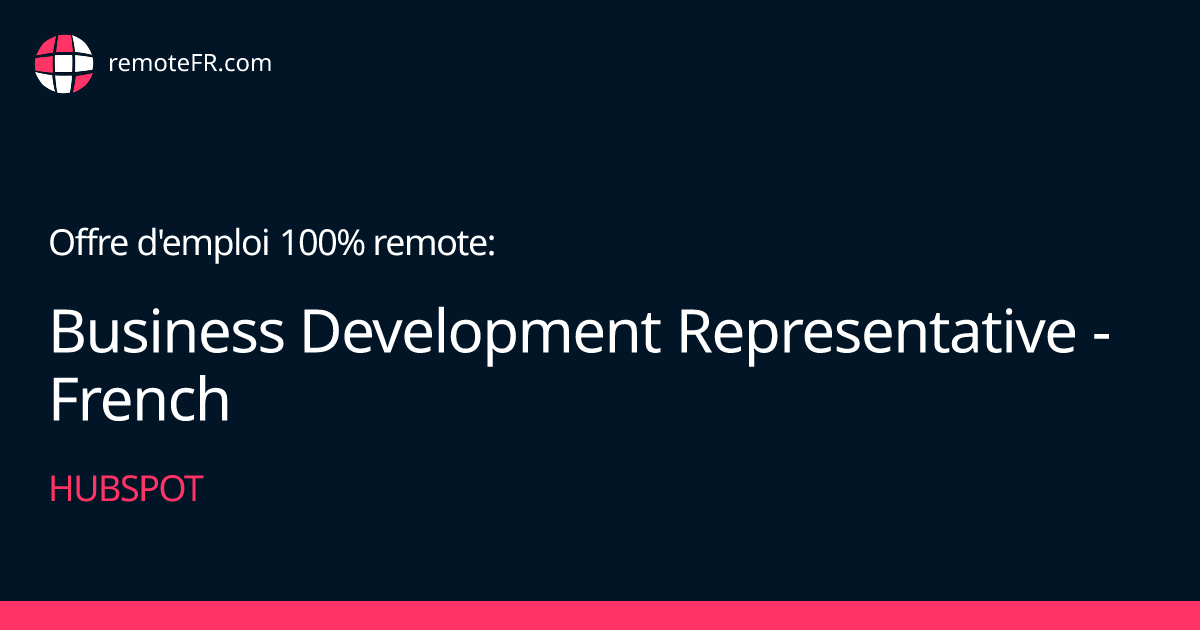 Business Development Representative - French - HubSpot
