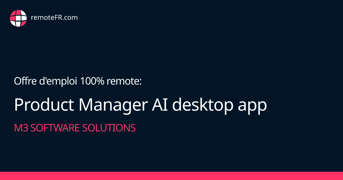 Product Manager AI desktop app - M3 Software Solutions